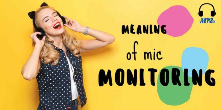 What Is Mic Monitoring: Comprehensive Guide [For Gamers+]