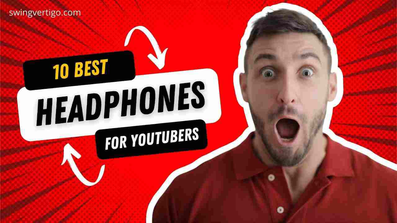 The 10 Best Headphones For Youtubers (Reviewed And Rated) - Sound ...